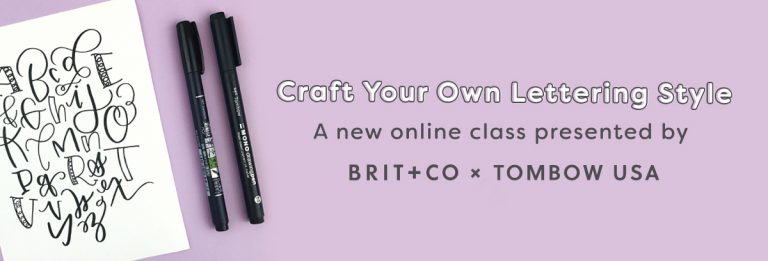 Learn How to Craft Your Own Lettering Style - Tombow USA Blog